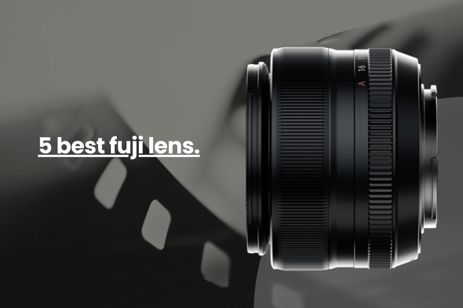5 best Fuji Lens - nepShoot